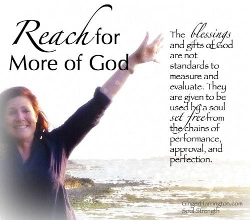 Soul Reach: Inspiration to Reach for More of God | Ginger Harrington