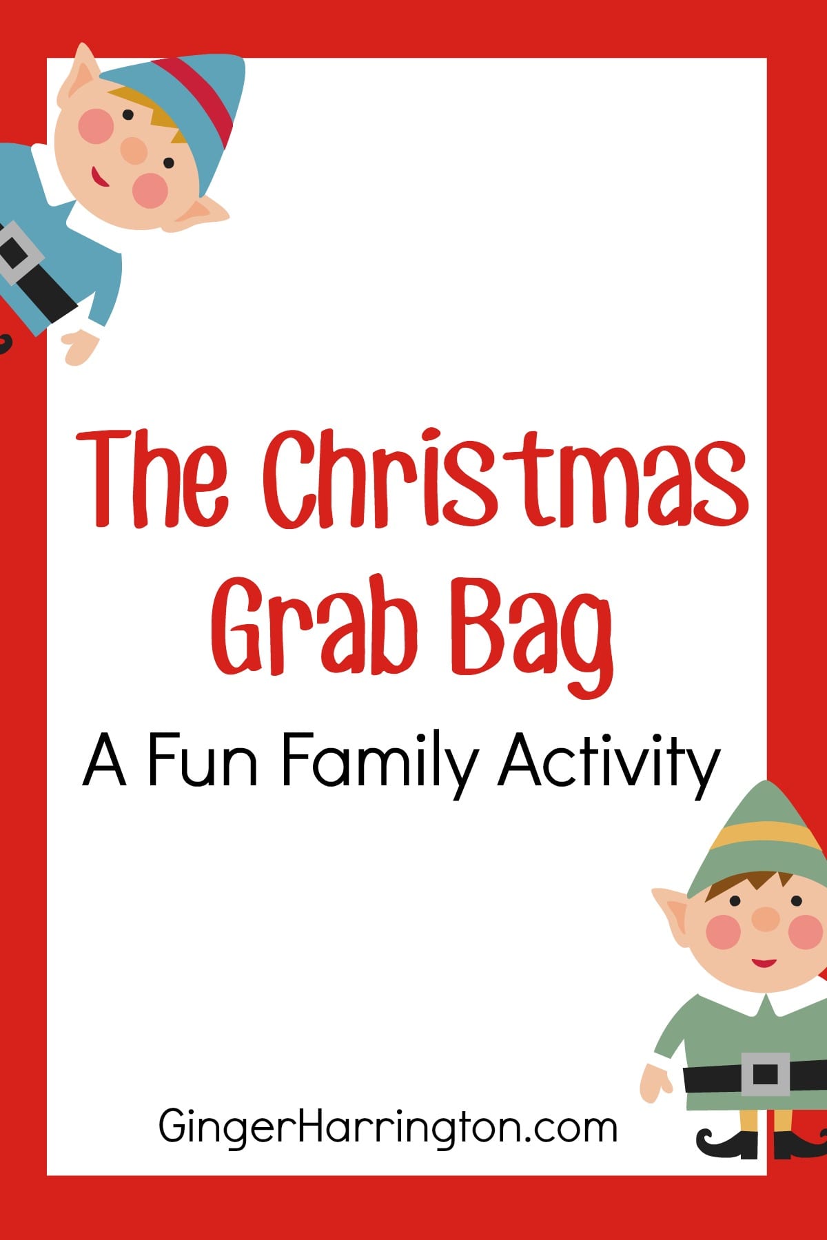 The Christmas Grab Bag: A Fun Family Activity | Ginger Harrington