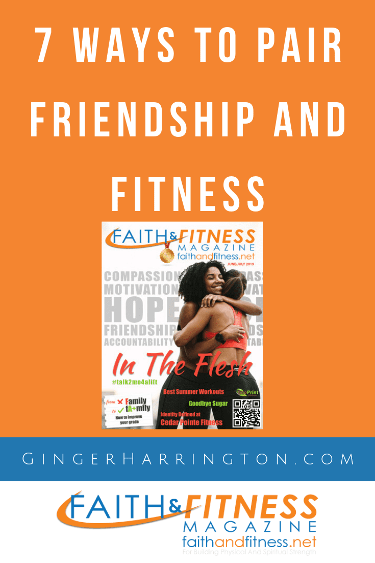 7 Tips for Making Time for Friendship and Fitness | Ginger Harrington